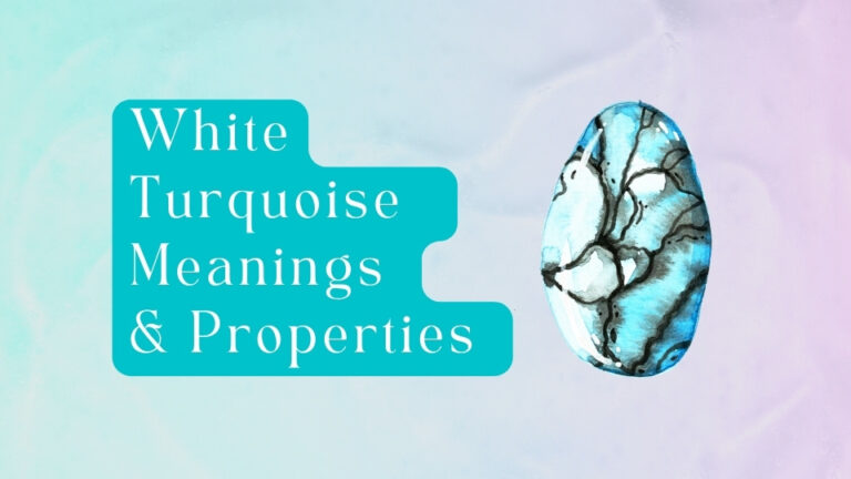 9 White Turquoise Spiritual Meanings & Properties