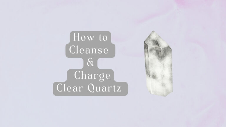 How to Cleanse and Charge Clear Quartz Crystals? 9 Ways