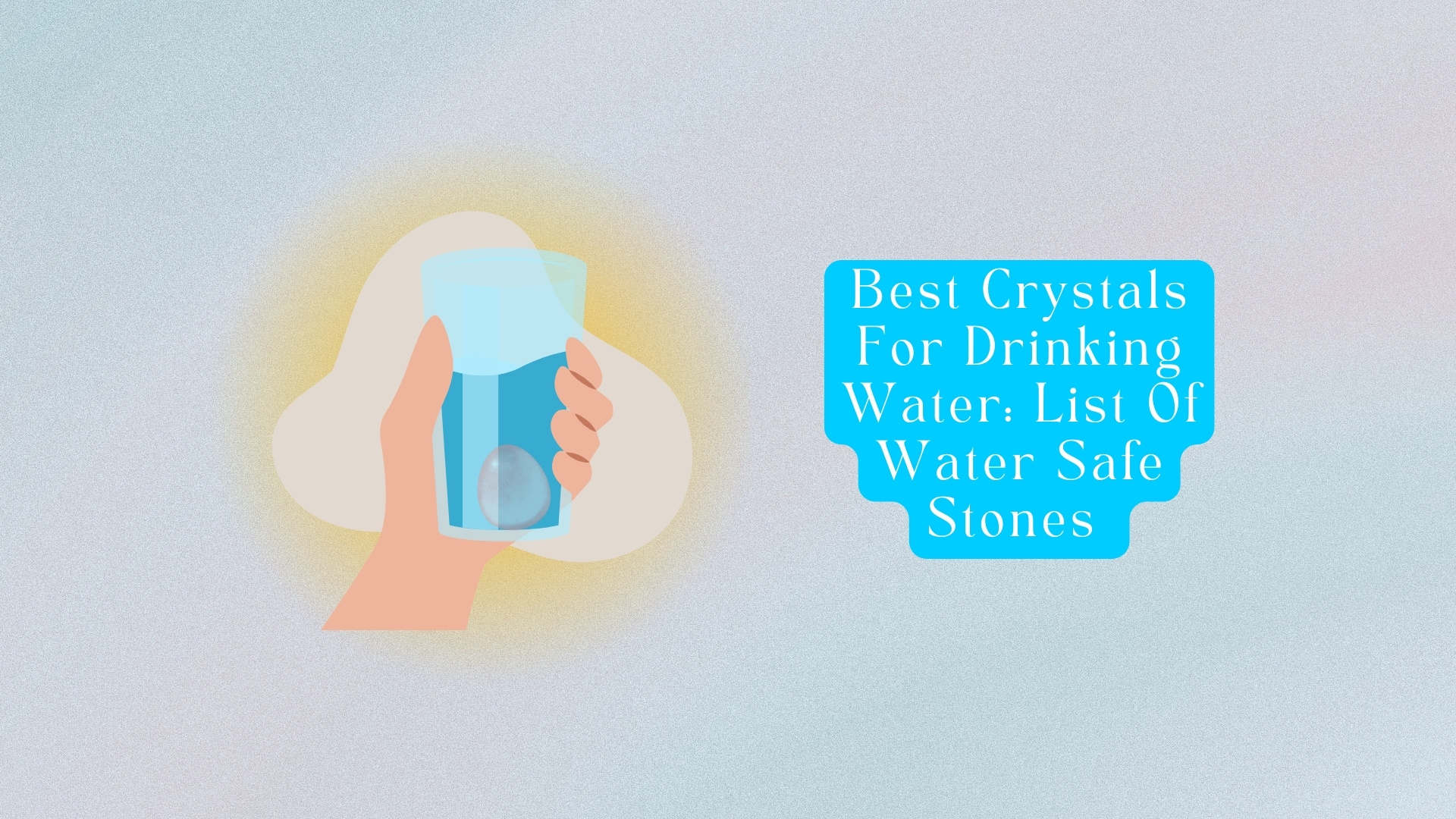 11 Crystals For Drinking Water: List Of Water Safe Stones